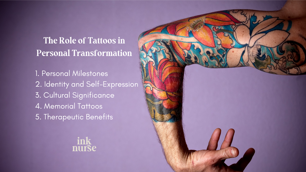 Beyond Ink: The Role of Tattoos in Personal Transformation – Ink Nurse